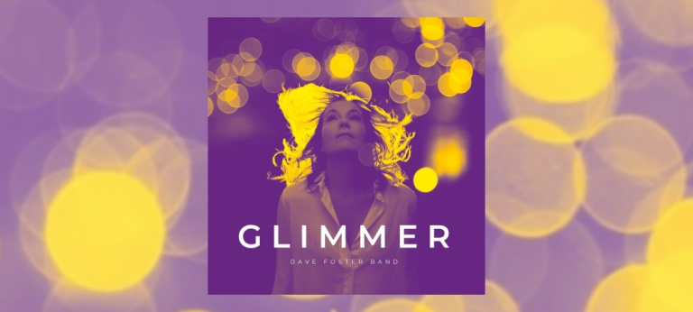 Dave Foster Band – Glimmer – T P A