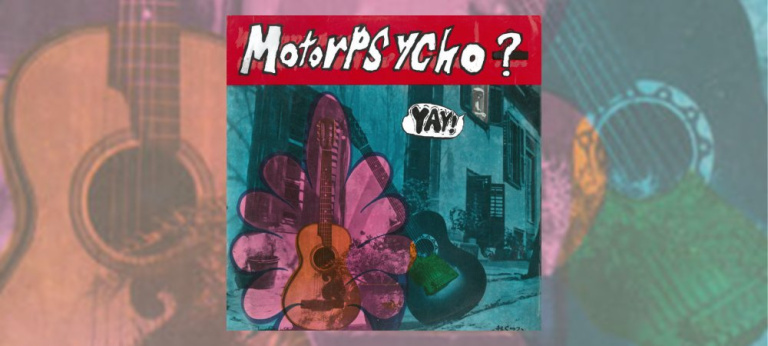 Motorpsycho – Yay! – T P A