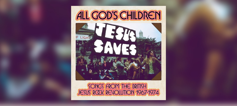 Various Artists – All God’s Children – Songs from The British Jesus ...