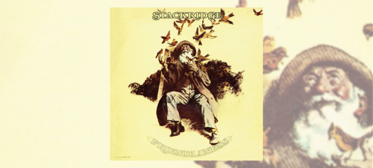 Stackridge – Friendliness – T P A