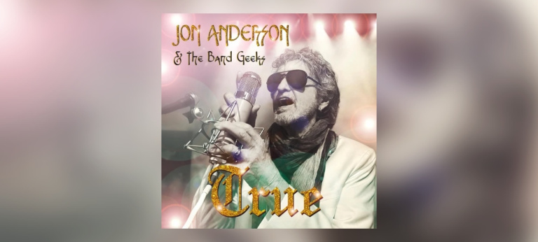 Jon Anderson & The Band Geeks – True – T P A
