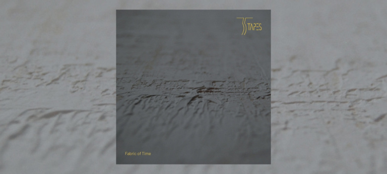 35 Tapes – Fabric Of Time – T P A