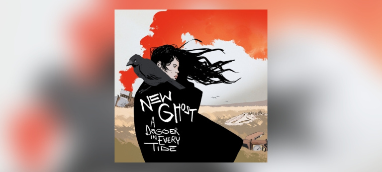 New Ghost – A Dagger In Every Tide – T P A