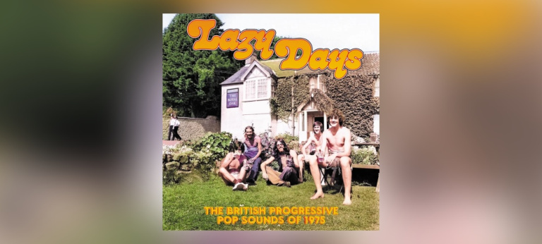 Various Artists – Lazy Days: The British Progressive Pop Sounds Of 1975 – T P A