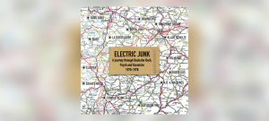 Various Artists – Electric Junk: Deutsche Rock, Psych & Kosmiche 1970 ...